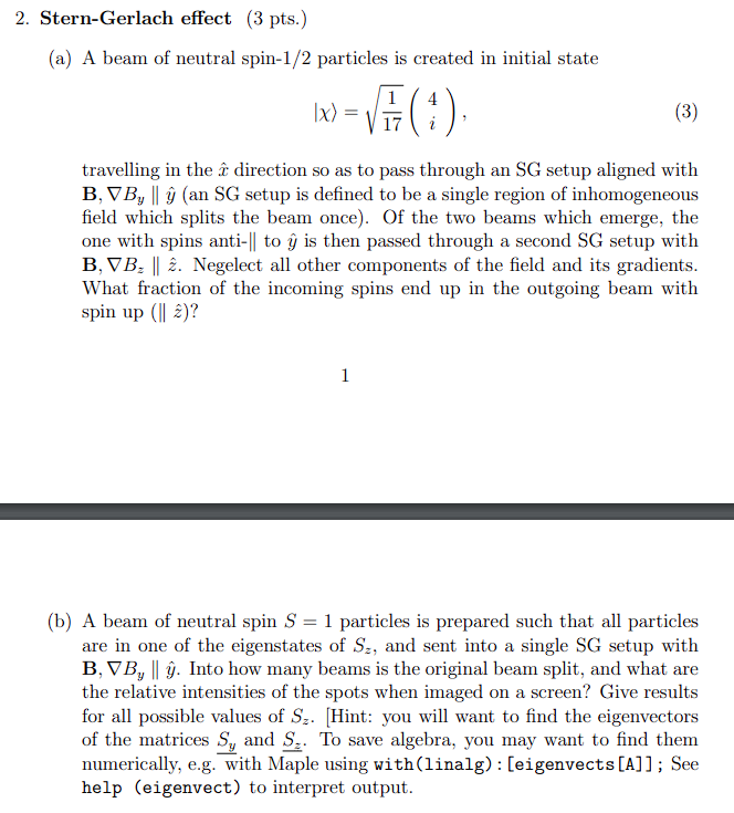 Solved Stern-Gerlach effect\\n(a) A beam of neutral spin-1/2 | Chegg.com