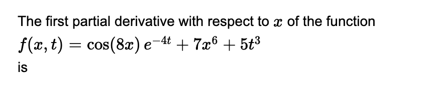 Solved The first partial derivative with respect to x ﻿of | Chegg.com