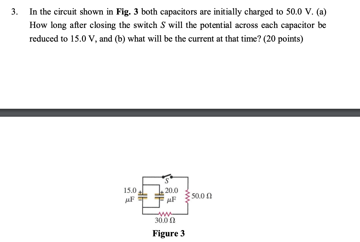 Solved 3. ﻿In the circuit shown in Fig. 3 ﻿both capacitors | Chegg.com
