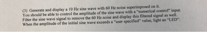 Solved (3) Generate and display a 10 Hz sine wave with 60 Hz | Chegg.com