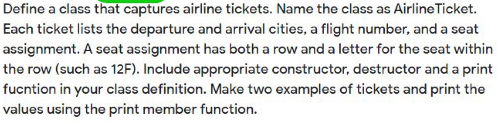Solved Define a class that captures airline tickets. Name | Chegg.com