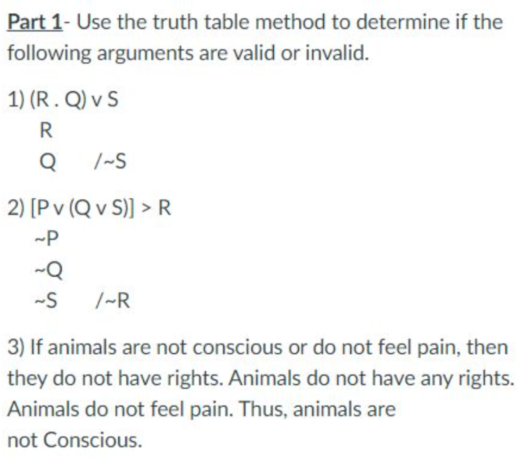 Solved Part 1 - Use the truth table method to determine if | Chegg.com
