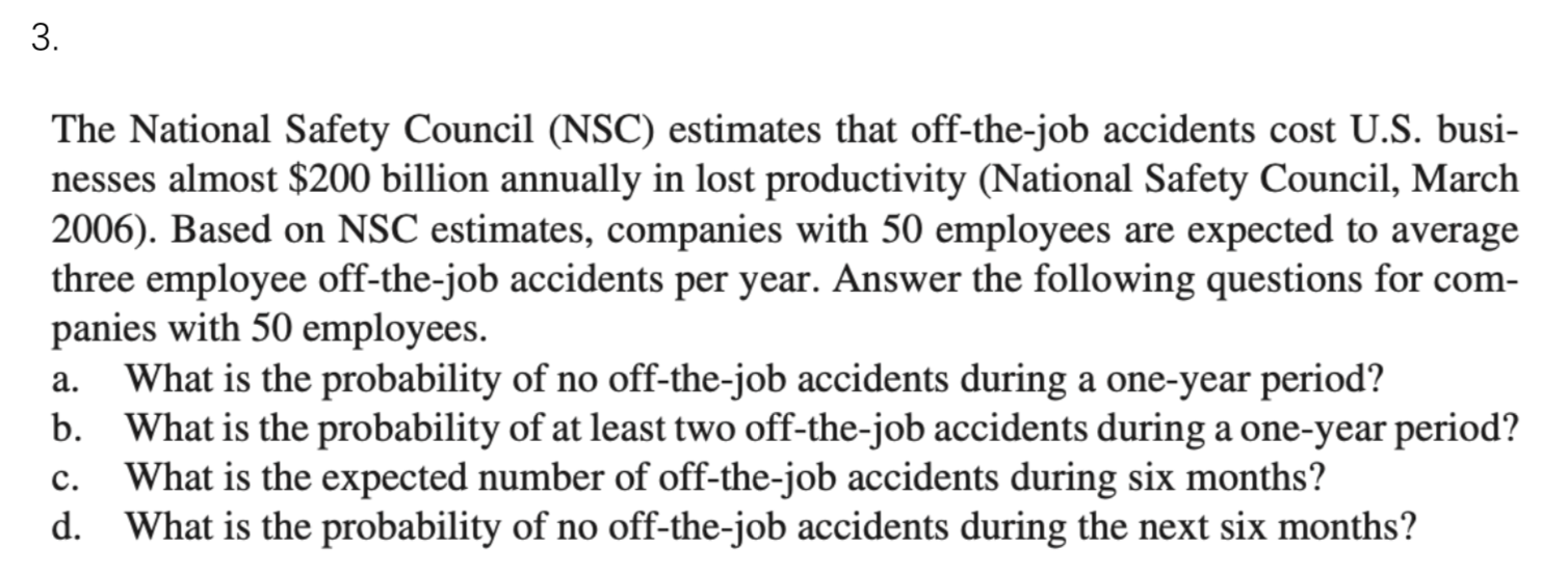 Solved 3. The National Safety Council (NSC) estimates that | Chegg.com