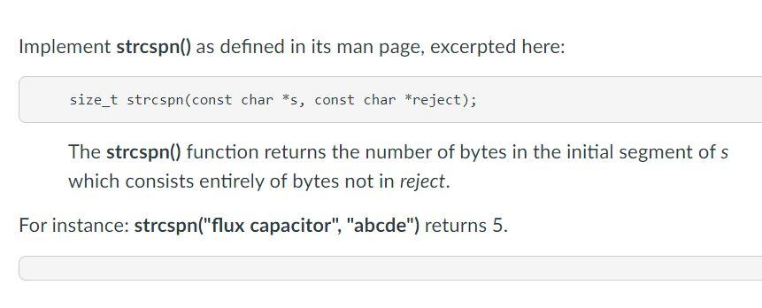 Solved Implement strcspn() as defined in its man page, | Chegg.com