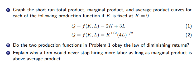 Solved 1 Graph the short run total product, marginal | Chegg.com