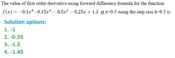 Solved The value of first order derivative using forward | Chegg.com