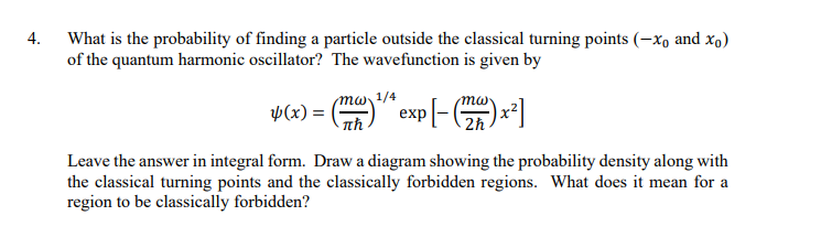 Solved 4. What is the probability of finding a particle | Chegg.com