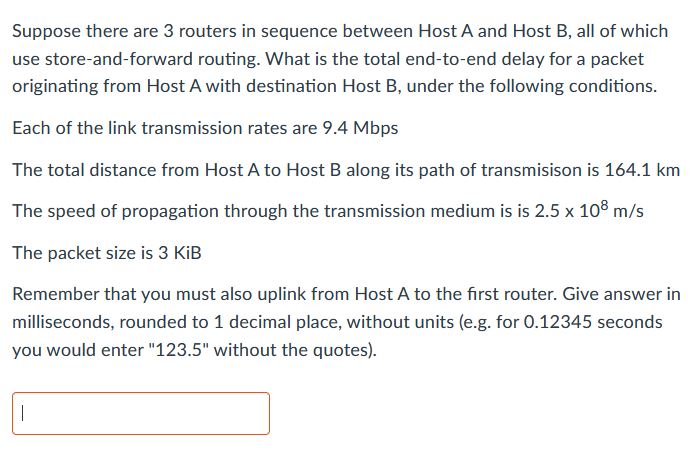 Solved Suppose there are 3 ﻿routers in sequence between Host | Chegg.com