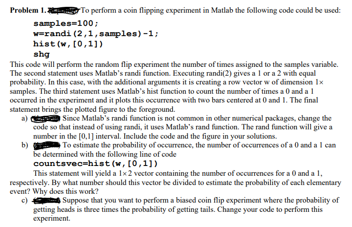 Problem 1. To perform a coin flipping experiment in | Chegg.com