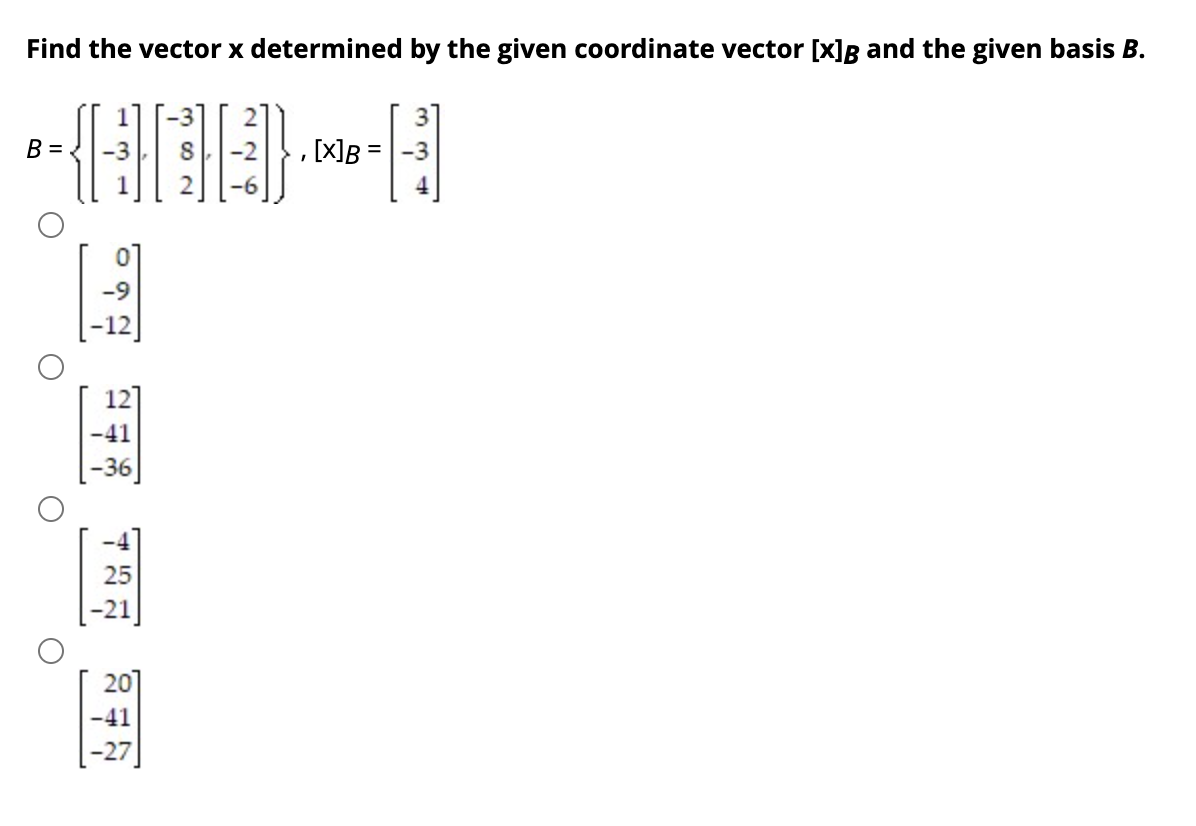 Solved Find the vector x determined by the given coordinate | Chegg.com