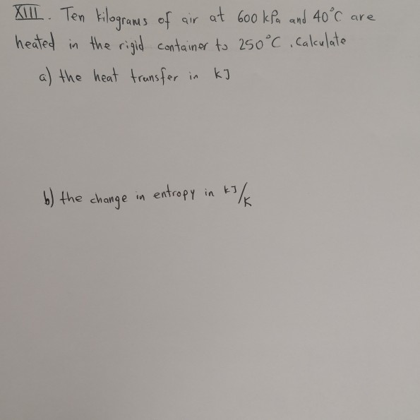 Solved XIL. Ten klagra r et 6okf and 40'c are heared in the | Chegg.com
