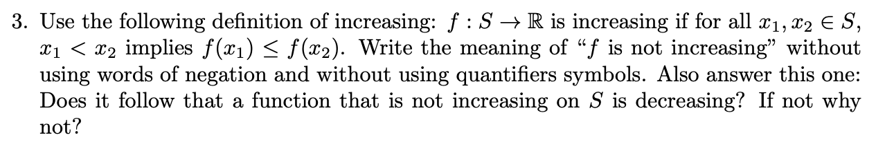 Solved 3. Use the following definition of increasing: f:S→R | Chegg.com