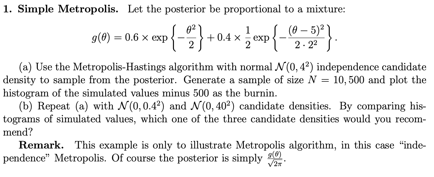 Solved 1. Simple Metropolis. Let the posterior be | Chegg.com
