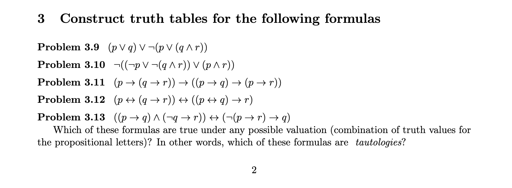 Solved 3 Construct truth tables for the following formulas | Chegg.com