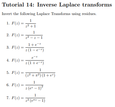 Solved Tutorial 14: Inverse Laplace transforms Invert the | Chegg.com