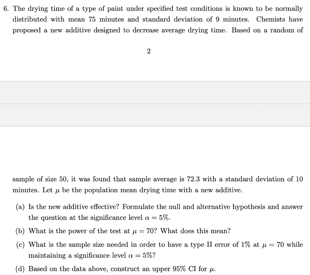 Solved 6. The drying time of a type of paint under specified | Chegg.com