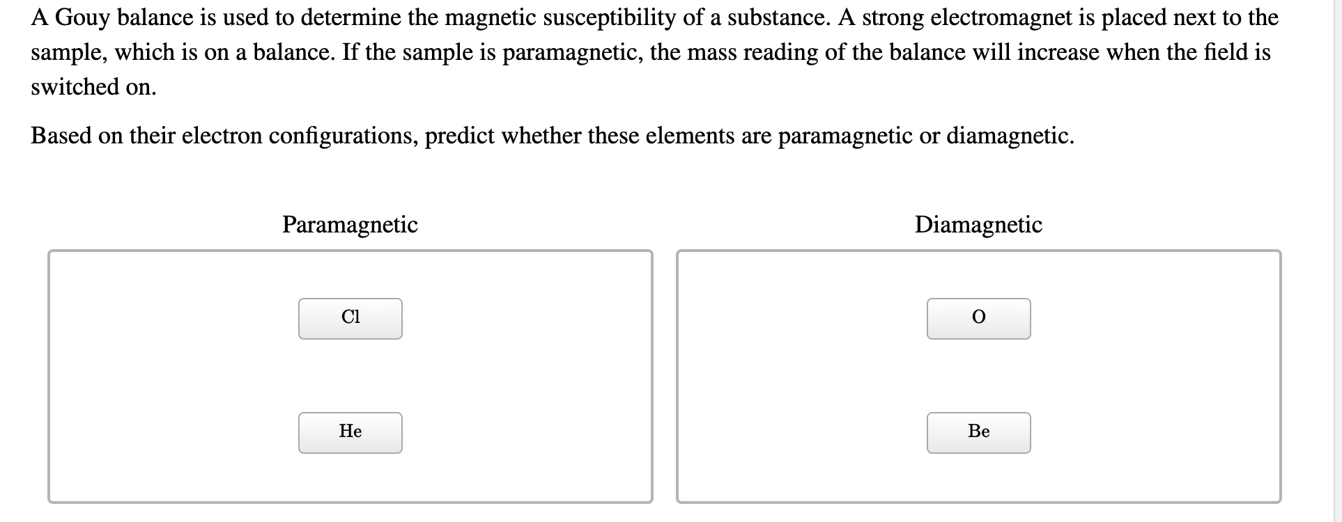 Solved A Gouy balance is used to determine the magnetic | Chegg.com