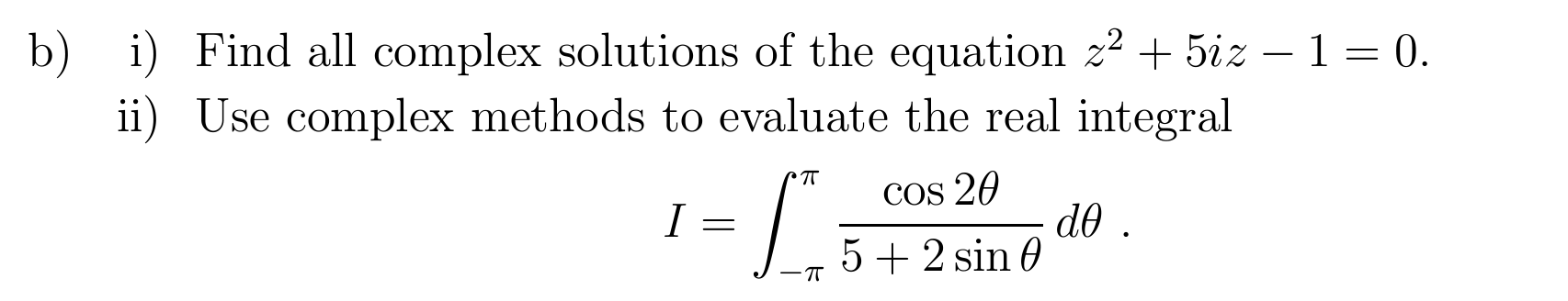 Solved b) i) Find all complex solutions of the equation | Chegg.com