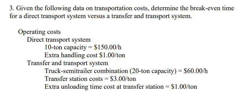 Solved 3. Given the following data on transportation costs, | Chegg.com