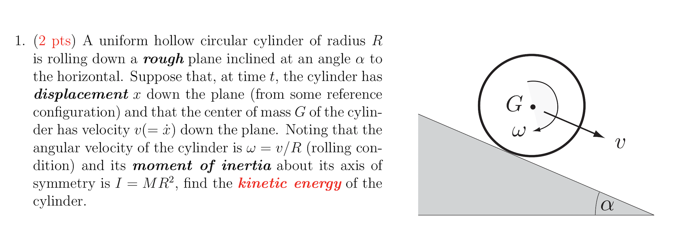 Solved 1. (2 pts) A uniform hollow circular cylinder of | Chegg.com