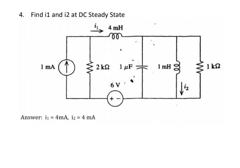 Solved Find i1 and i2 at DC Steady State 4. 1 mA Answer: | Chegg.com