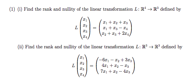 Solved (1) (i) Find the rank and nullity of the linear | Chegg.com