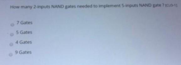 Solved How many 2-inputs NAND gates needed to implement | Chegg.com