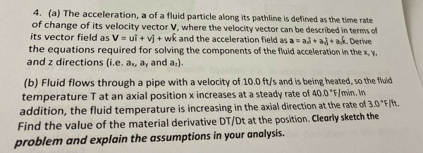 Solved 4. (a) The acceleration, a of a fluid particle along | Chegg.com