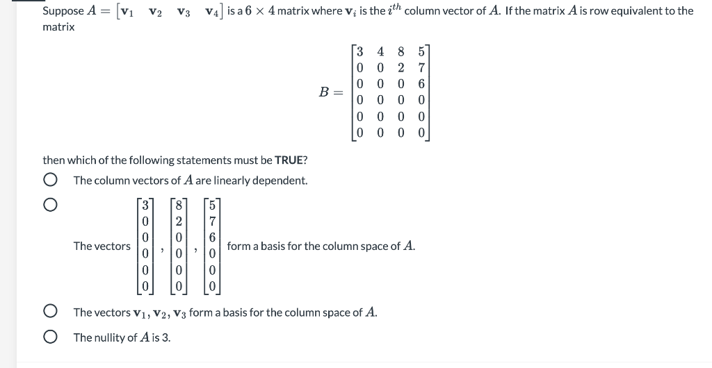 Solved Suppose A= [v1 matrix V2 V3 v4] is a 6 x 4 matrix | Chegg.com