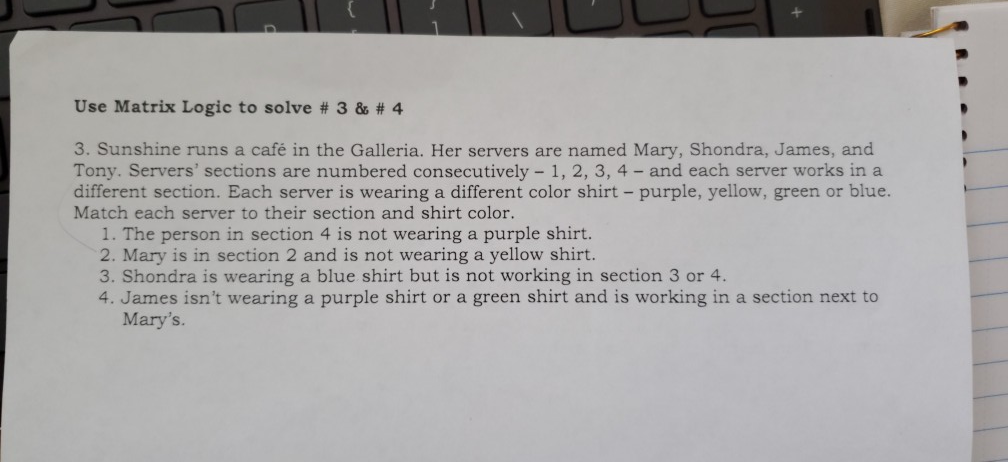 Solved Use Matrix Logic to solve # 3 & # 4 3. Sunshine runs | Chegg.com