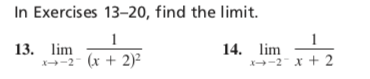 Solved In Exercises 13-20, find the limit. 1 13. lim 14. lim | Chegg.com