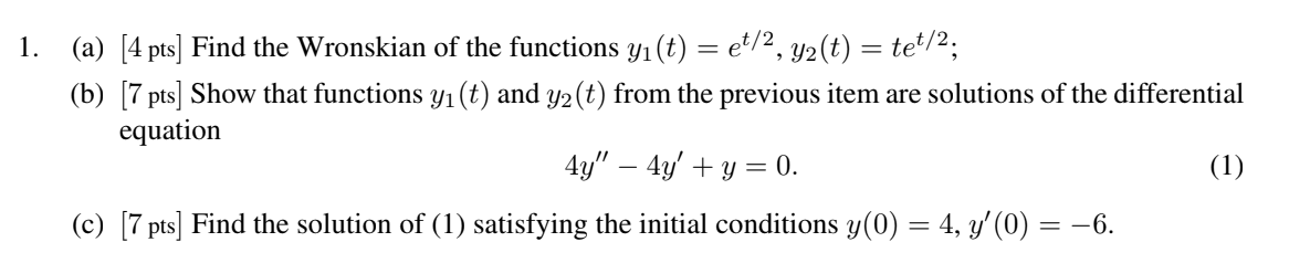 Solved (a) [4pts] Find the Wronskian of the functions | Chegg.com