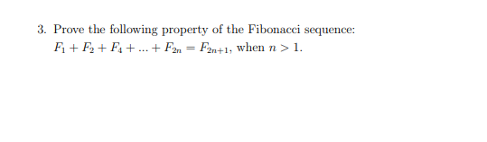 Solved 3. Prove the following property of the Fibonacci | Chegg.com