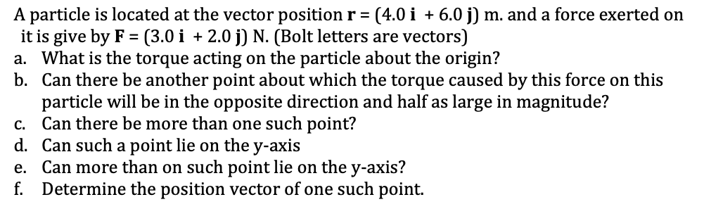Solved A particle is located at the vector position r= = | Chegg.com
