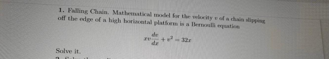 Solved 1. Falling Chain. Mathematical model for the velocity | Chegg.com