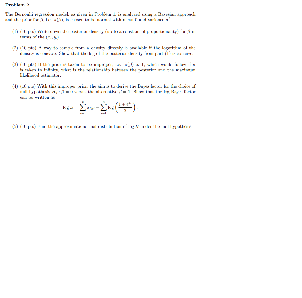 Solved The Bernoulli Regression Model As Given In Problem 