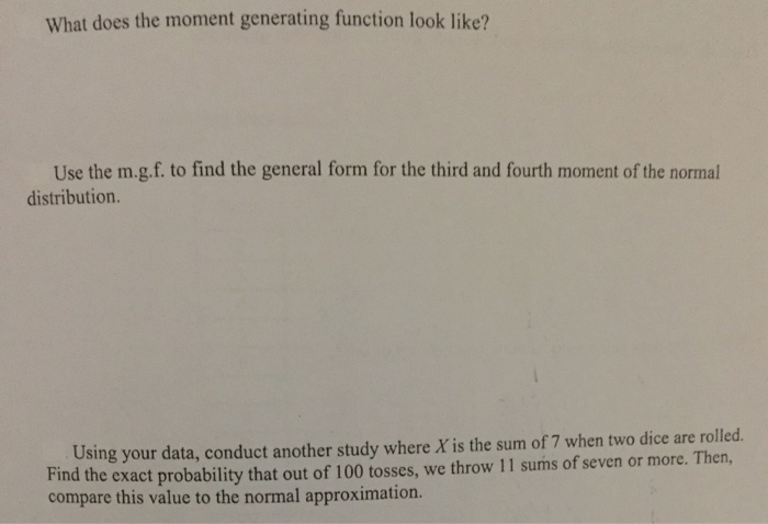 Solved What does the moment generating function look like? | Chegg.com