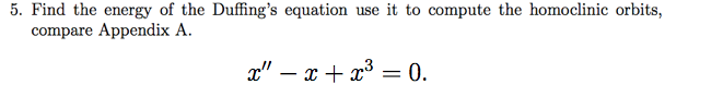 Solved 5. Find the energy of the Duffing's equation use it | Chegg.com