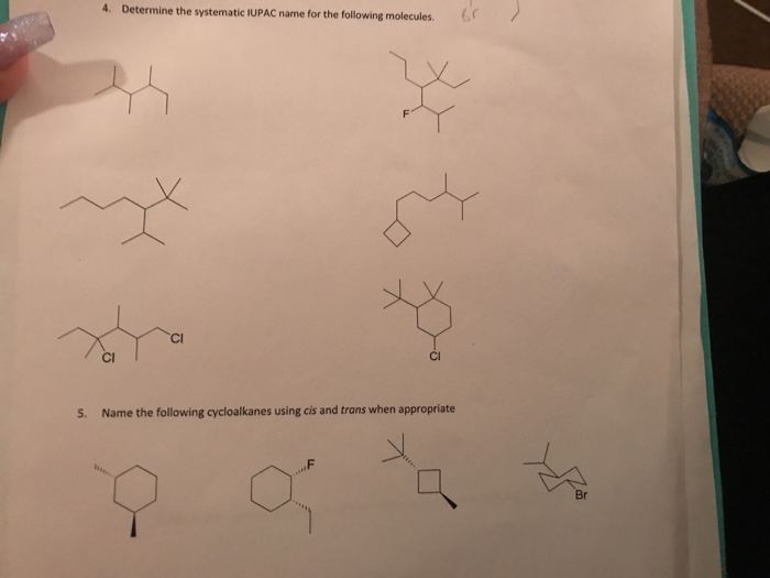 Solved Determine the systematic IUPAC name for the following | Chegg.com