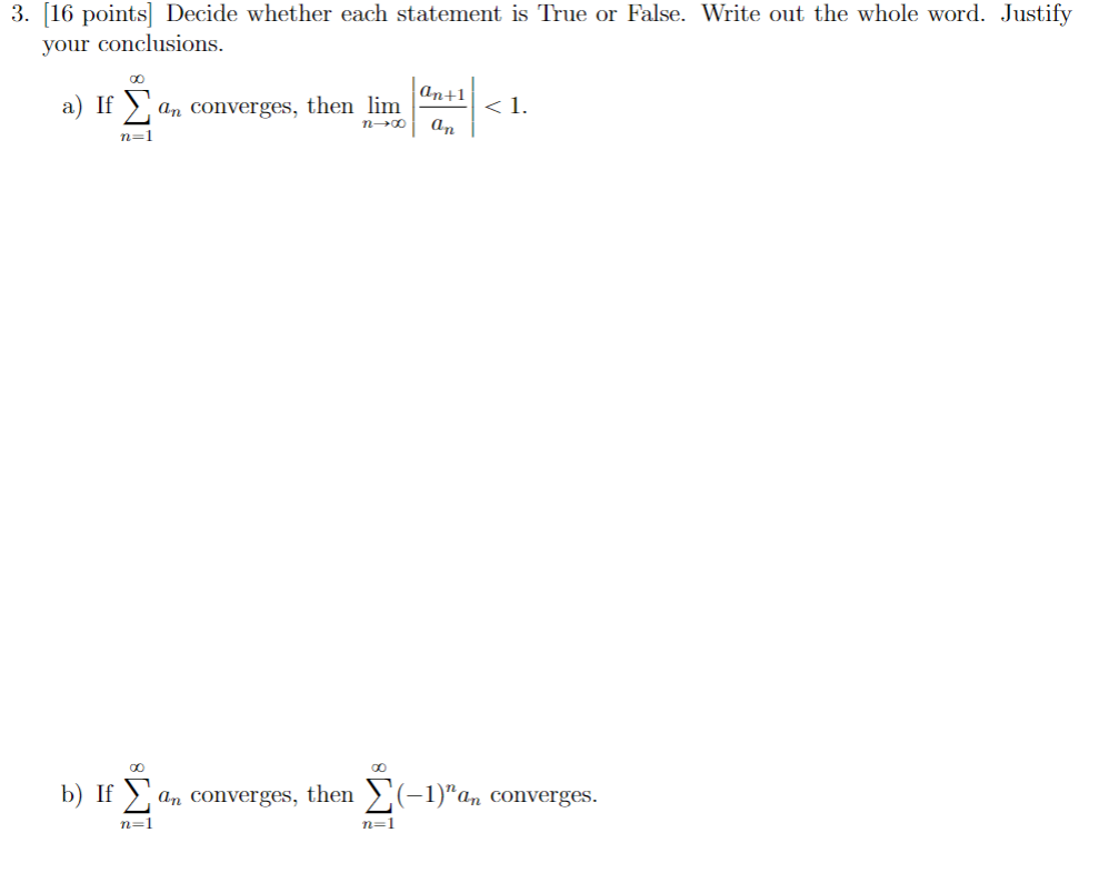 Solved 3. [16 points] Decide whether each statement is True | Chegg.com