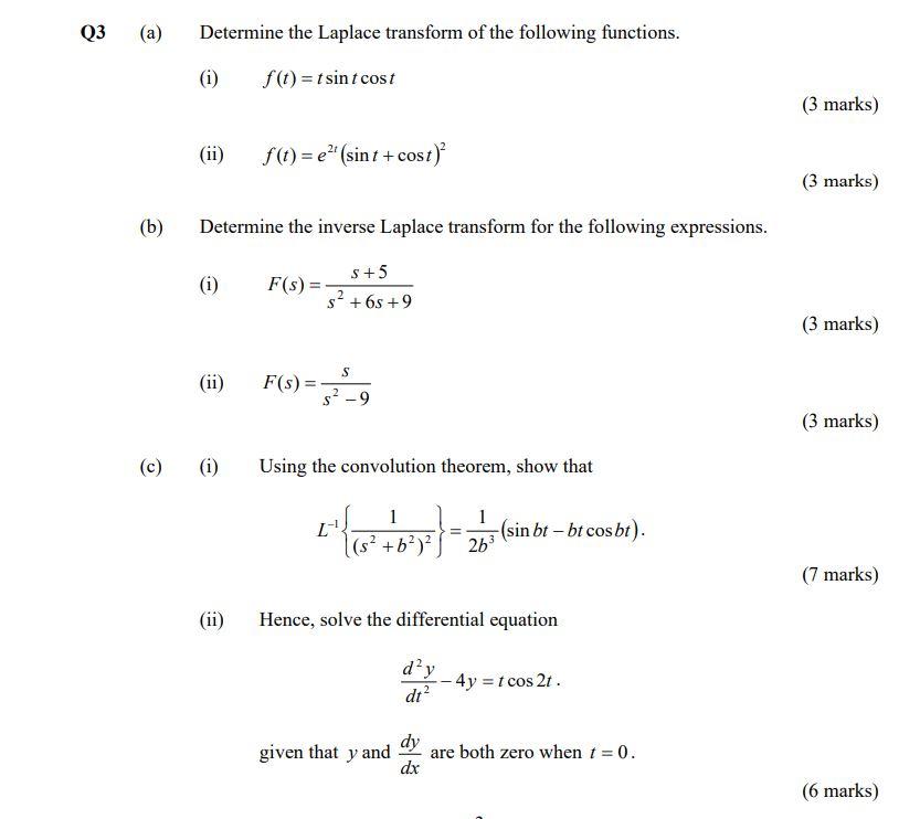 Solved Q3 (a) (b) (c) Determine the Laplace transform of the | Chegg.com