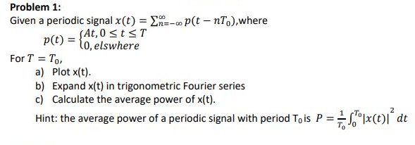 Solved Problem 1: Given a periodic signal | Chegg.com