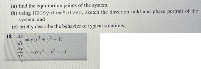 Solved (a) find the equilibrium points of the system, (b) | Chegg.com