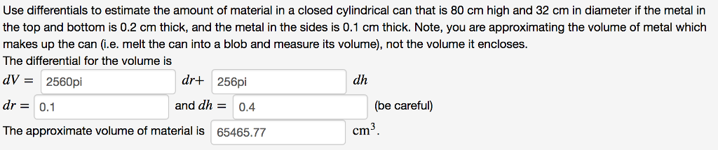 Solved Use differentials to estimate the amount of material | Chegg.com