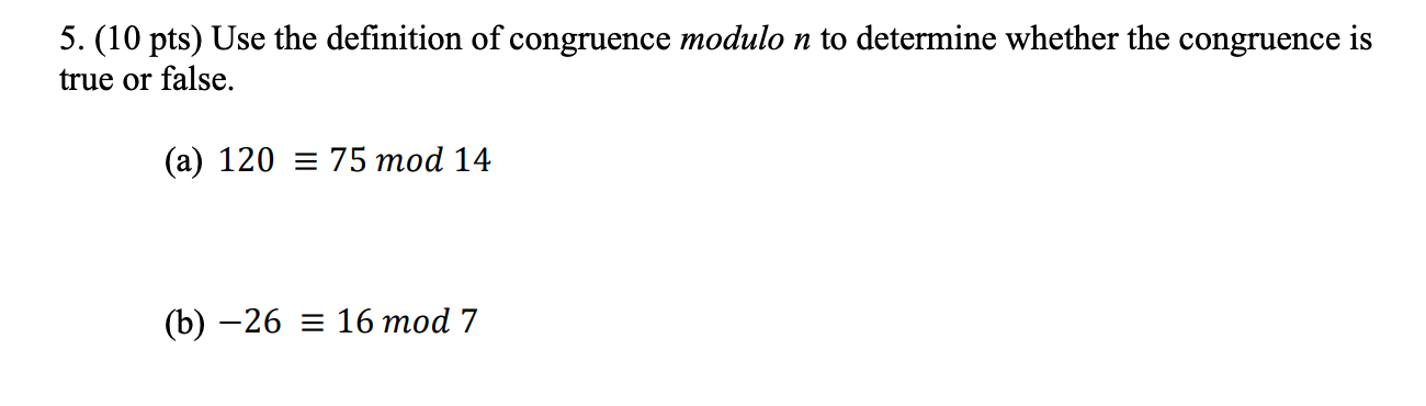 Solved 5. (10 pts) Use the definition of congruence modulo n | Chegg.com