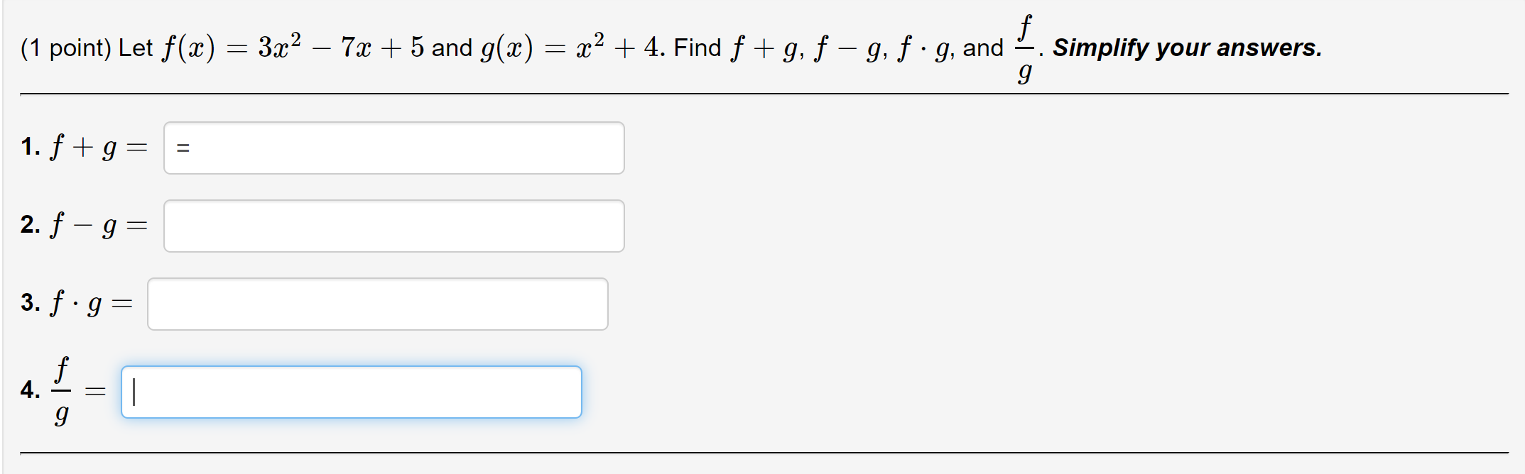 Solved (1 point) Let f(x)=3x2−7x+5 and g(x)=x2+4. Find | Chegg.com