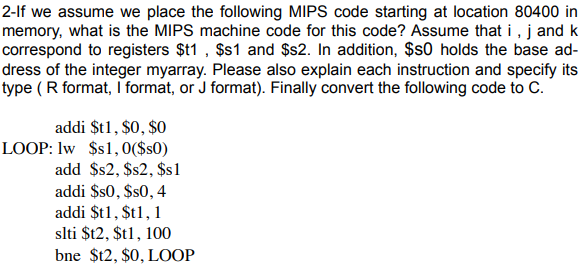 Solved 2-If we assume we place the following MIPS code | Chegg.com
