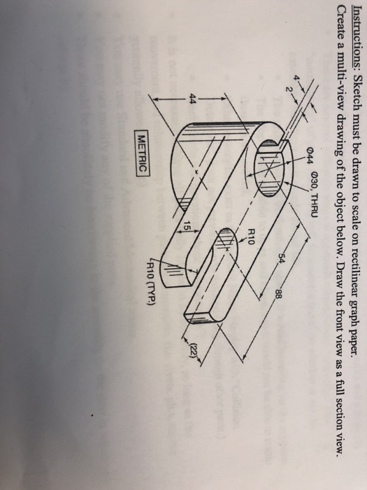 Solved Instructions: Sketch must be drawn to scale on | Chegg.com
