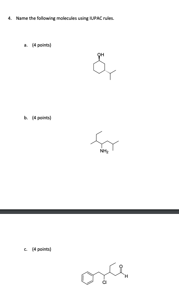 Solved 4. Name the following molecules using IUPAC rules. a. | Chegg.com
