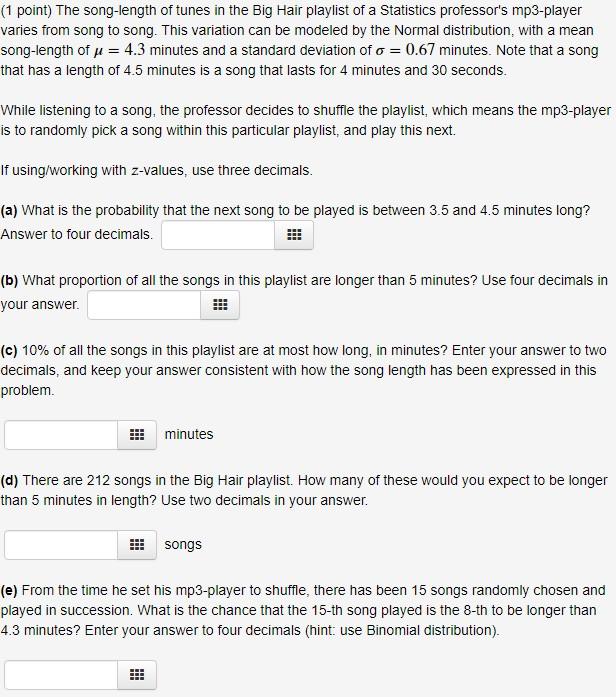 Solved (1 point) The song-length of tunes in the Big Hair | Chegg.com
